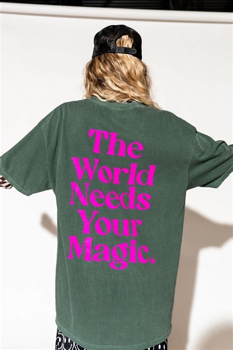 The World Needs Your Magic Oversized Tee In Jade Pink Oversized Tee