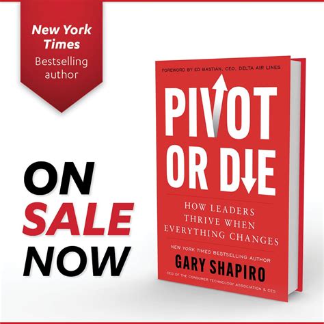 Pivotordie Newbookrelease Leadershiplessons Businessstrategy Gary Shapiro 25 Comments