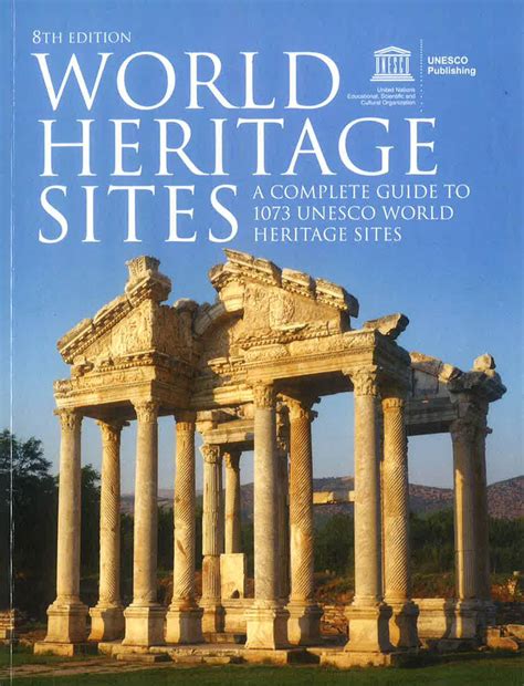 World Heritage Sites A Complete Guide To 1073 Unesco World Heritage S