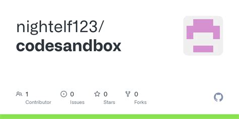 GitHub Nightelf Codesandbox