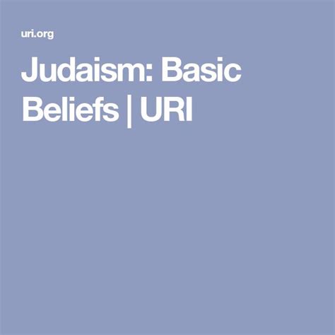 Judaism Basic Beliefs Uri Judaism Jewish Beliefs World Religions