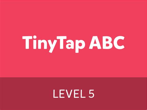 Tinytap Abc Level 5 Online Course For Ages 14 By Tiny Tap
