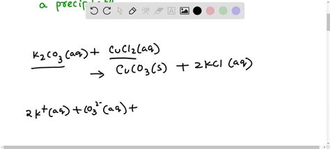 SOLVED Write The Correct Net Ionic Equation For The Reaction Of Potassium Carbonate With Copper