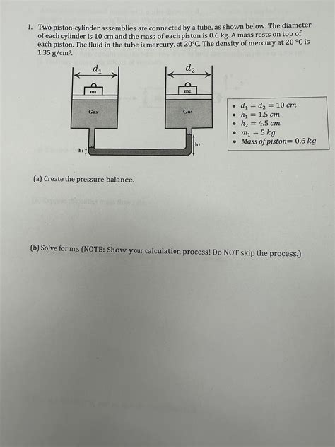 Solved 1 Two Piston Cylinder Assemblies Are Connected By A