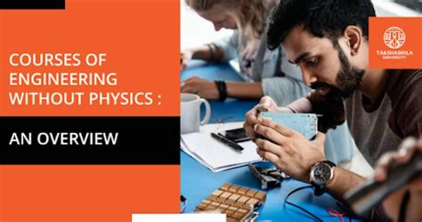 Courses Of Engineering Without Physics An Overview 2024