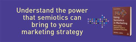 Using Semiotics In Marketing How To Achieve Consumer Insight For Brand