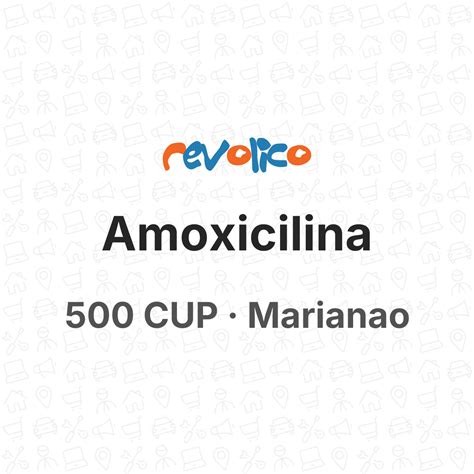 Amoxicilina En Marianao La Habana Cuba Revolico