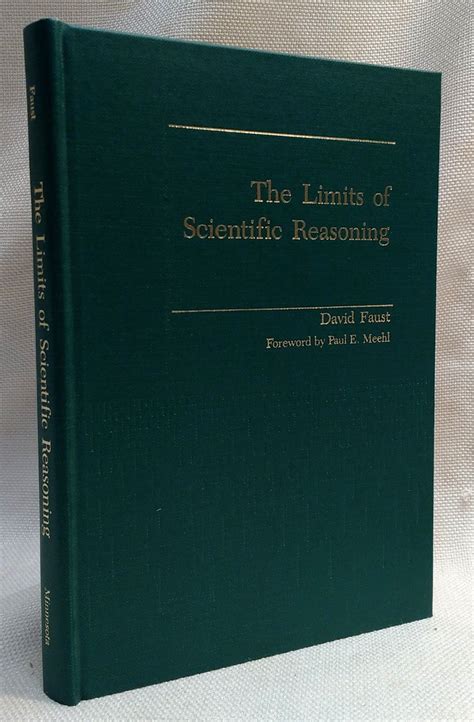 The Limits Of Scientific Reasoning By Faust David Very Good Hardcover