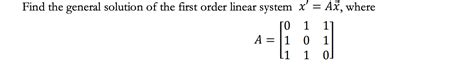 solved find the general solution of the first order linear
