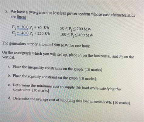 Solved 5 We Have A Two Generator Lossless Power System