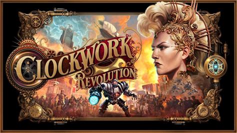 Clockwork Revolution Jeu Actugaming