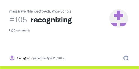 recognizing · issue 105 · massgravel microsoft activation scripts · github