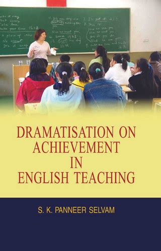 Dramatisation On Achievement In English Teaching Discovery Publishing