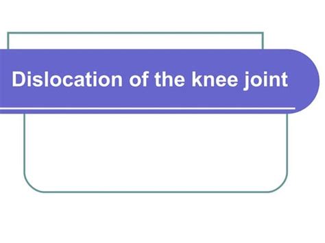 Knee Dislocation 2 Ppt