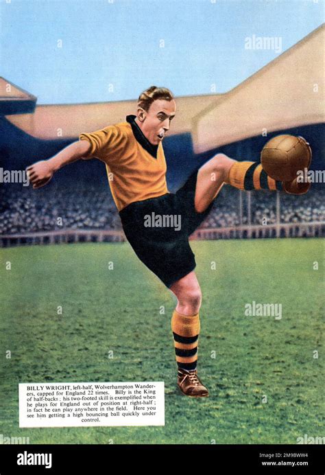 Billy Wright Left Half Footballer For Wolverhampton Wanderers And