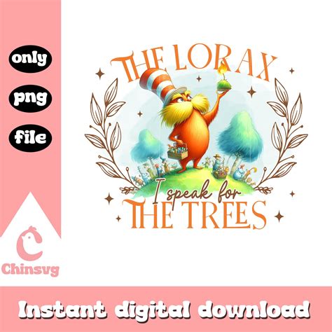 The Lorax I Speak For The Trees Png Dr Seuss Cast Png The Lorax Png