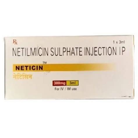 Neticin Netilmicin Sulfate Injection 300mg3ml At In Nagpur