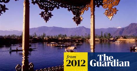 Kashmir Desperate For The Return Of Tourists After Two Decades Of Violence Kashmir The Guardian