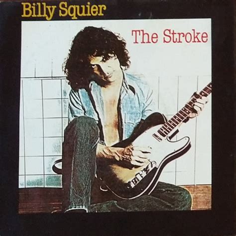 Billy Squier The Stroke