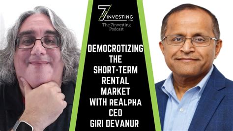 Democratizing The Short Term Rental Market With Realpha Ceo Giri Devanur Youtube