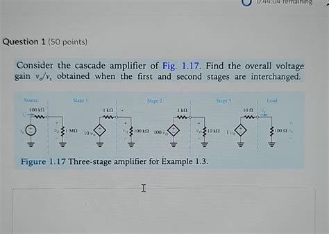 Solved Consider The Cascade Amplifier Of Fig 1 17 Find The
