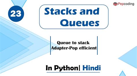 Queue To Stack Adapter Pop Efficient Basics Data Structures In