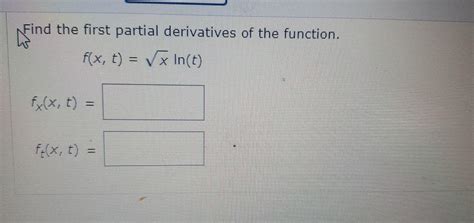 Solved Find The First Partial Derivatives Of The Function Chegg