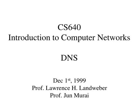 Ppt Cs640 Introduction To Computer Networks Dns Powerpoint Presentation Id 9310067