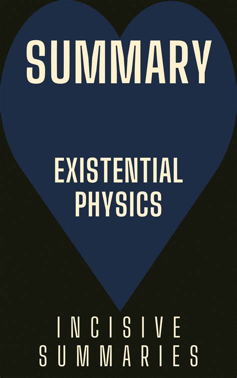 Summary Existential Physics Book By Sabine Hossenfelder By Incisive Summaries Goodreads
