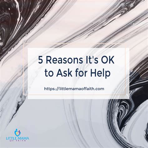 5 Reasons Its Ok To Ask For Help Little Mama Of Faith