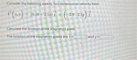 solved consider the following steady two dimensional