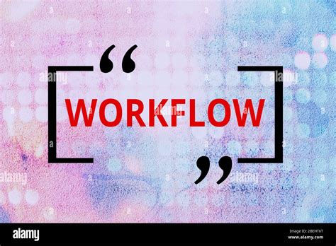 Conceptual Hand Writing Showing Workflow Concept Meaning Series Of