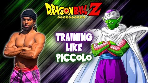 Training Like Piccolo Dragon Ball Z Workout Youtube