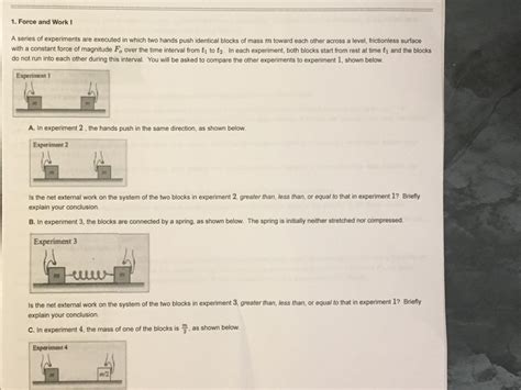 solved 1 force and work a series of experiments are