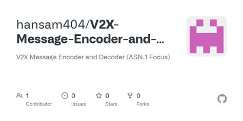Github Hansam404v2x Message Encoder And Decoder V2x Message Encoder And Decoder Asn1 Focus