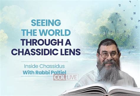 Seeing The World Through A Chassidic Lens