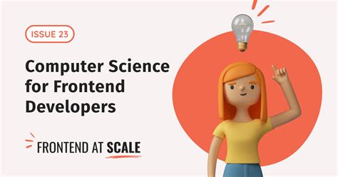 Computer Science For Frontend Developers Frontend At Scale