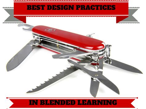 3 Best Design Practices For An Effective Blended Learning Course