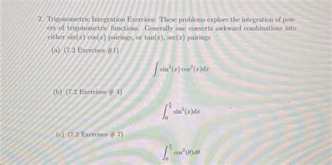 Solved 2 Trigonometric Integration Exercises These