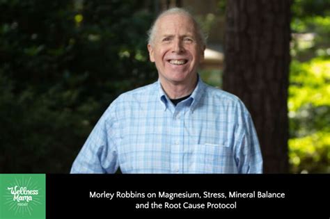 Morley Robbins On Magnesium Stress Mineral Balance And The Root