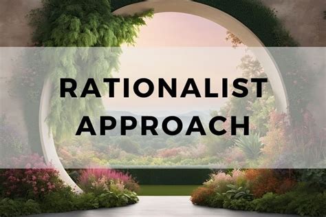 Understanding The Rationalist Approach In Modern Philosophy This Is