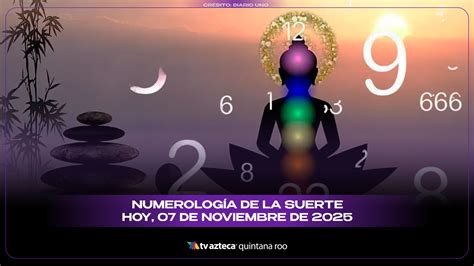 Numerología De La Suerte Hoy 7 De Noviembre 2025 Descubre Tu Número Y