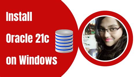 How To Install Oracle Database 21c Xe On Windows Youtube