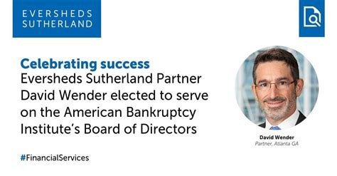 Eversheds Sutherland Partner David Wender Elected To Serve On The