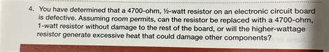 High Quality Solution You Have Determined That A 4700 Ohm 12 Watt
