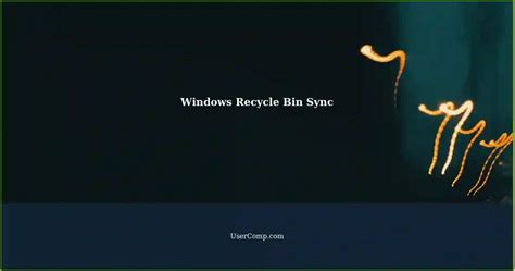Syncing Windows 10 Recycle Bin Across Multiple Devices
