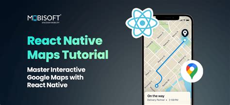 React Native Maps Interactive Google Maps Tutorial
