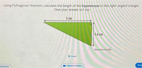 Solved Using Pythagoras Theorem Calculate The Length Of The Hypotenuse In This Right Angled