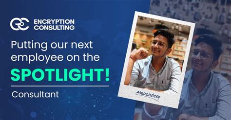 Encryption Consulting Llc On Linkedin Meet Akashdeep Kashyap Our Brilliant Consultant Driving