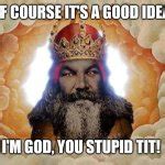Monty Python God Meme Generator Imgflip